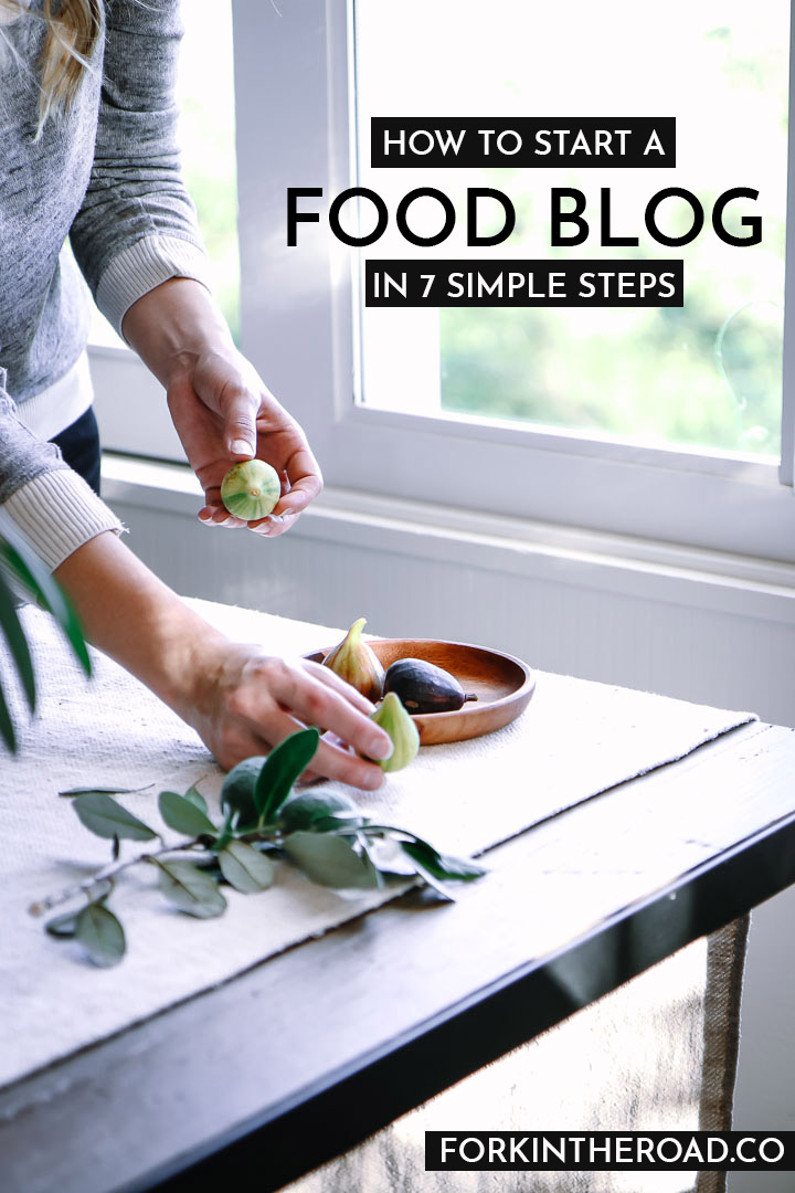 How to Start a Successful Food Blog: 7 Step Guide ⋆ Fork in the Road